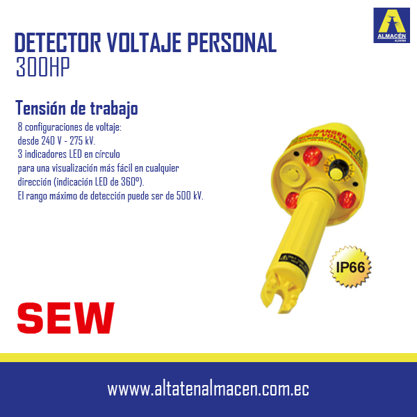DETECTOR VOLTAJE DE APROXIMACION 300HP RANGO 275KV SEW - ALMACÉN ALTATEN